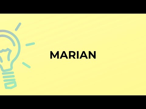 What is the meaning of the word MARIAN?