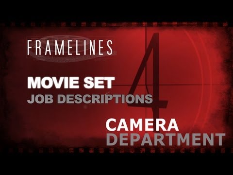 Movie Set Job Description - Camera Department