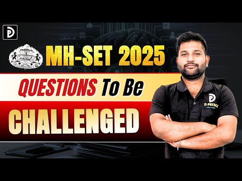 Questions To be Challenged | MH-SET 2025 | D PHYSICS