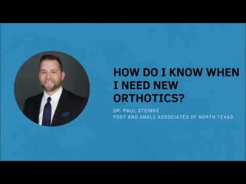 How Do I Know When I Need New Orthotics?