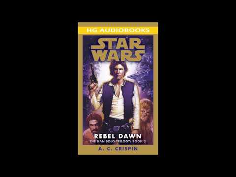 STAR WARS Rebel Dawn - Part 2 of 2 Full Unabridged Audiobook HAN SOLO TRILOGY BOOK 3