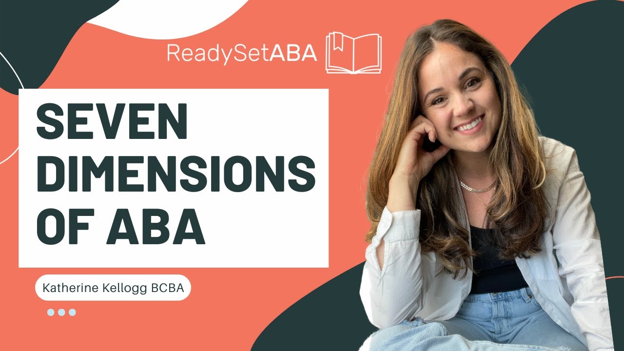 ABA Made Easy: Seven Dimensions of ABA for BCBA Exam