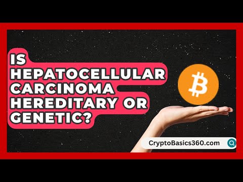 Is Hepatocellular Carcinoma Hereditary or Genetic? | Liver Health Hub News