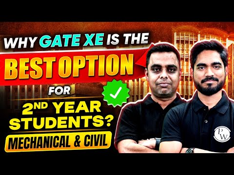 Why GATE XE is the Best Option for 2nd Year Students? | Civil & Mechanical Engineering