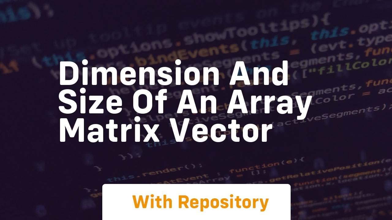 dimension and size of an array matrix vector