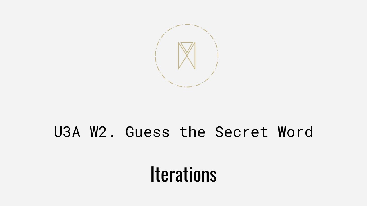 Guess the Secret Word | Python Iterations U3AW2