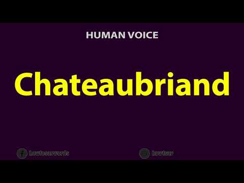 How to Pronounce Chateaubriand