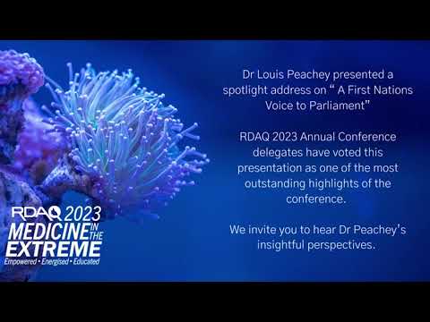 “A First Nations Voice to Parliament” – Dr Louis Peachey RDAQ2023 ...