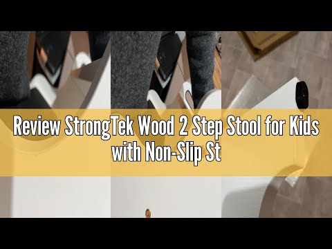 Review StrongTek Wood 2 Step Stool for Kids with Non-Slip Stepping Surface, Portable Handles, Skid R