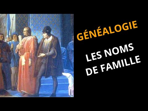 Histoire des noms de famille [EDH#13] (Histoire, Généalogie, Ecriture)