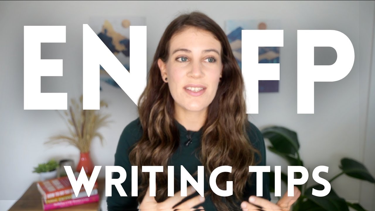 5 Writing Tips For ENFPs