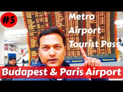 Budapest International Airport | ATM | Tourist Sim | Taxi & Metro | CDG Paris to Budapest Airport