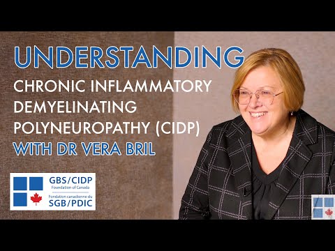 Understanding CIDP (Chronic inflammatory demyelinating polyneuropathy) with Dr Vera Bril
