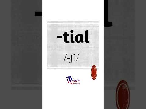 -tial words | Pronunciation | Shorts | Rim's English