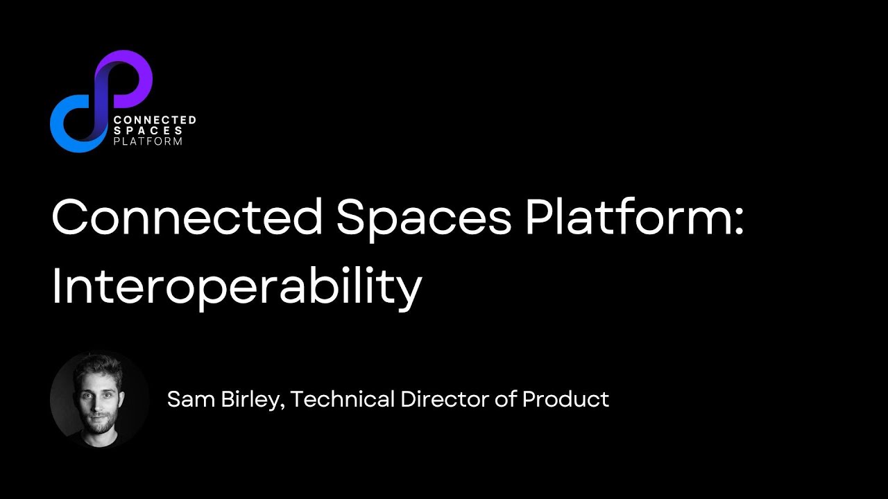 Connected Spaces Platform: Interoperability