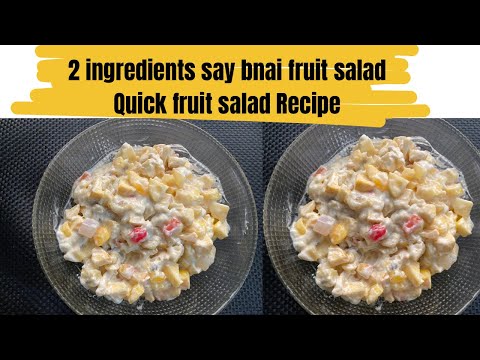 Creamy fruit salad | special fruit salad with 2 Fruits