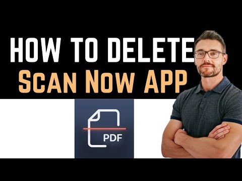 ✅ How To Uninstall/Delete/Remove Scan Now: PDF Document Scanner App (Full Guide)