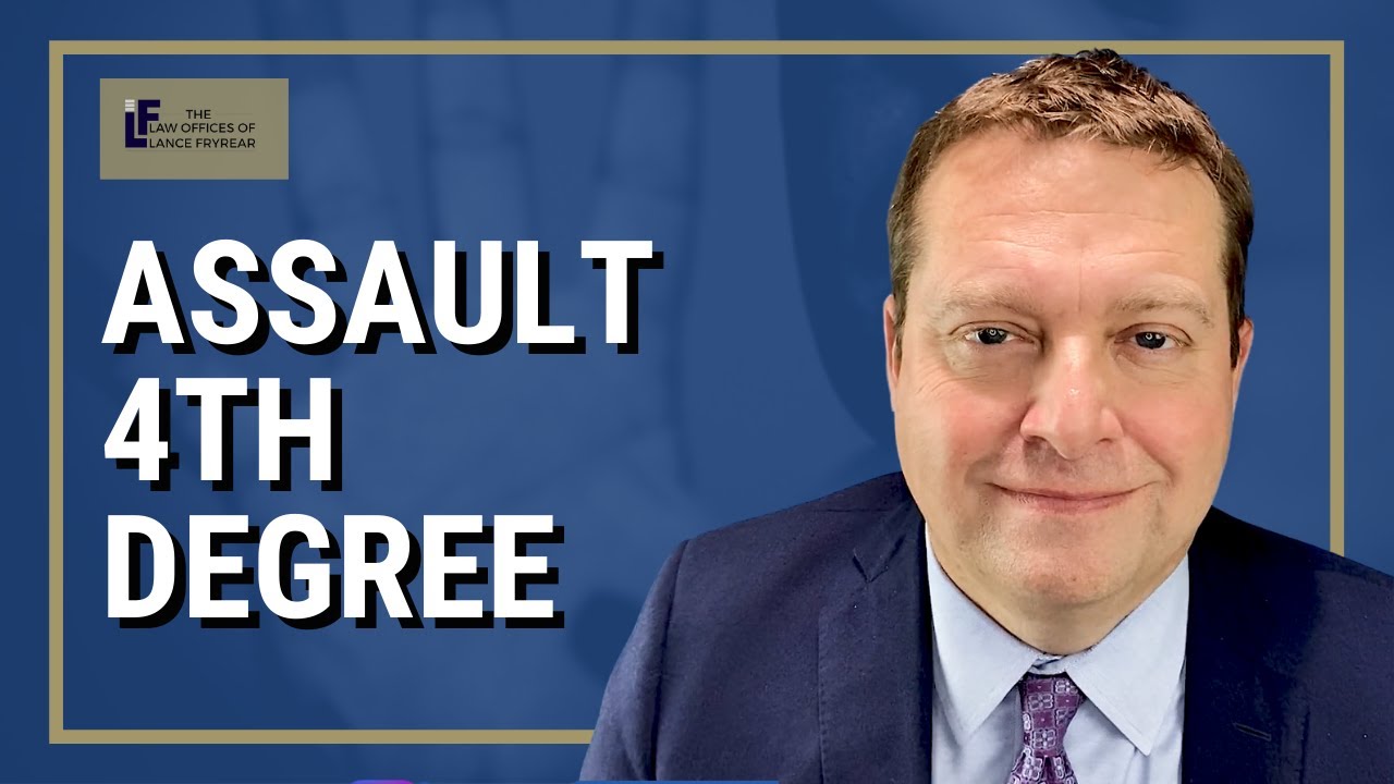 Assault 4th Degree | Washington State Attorney