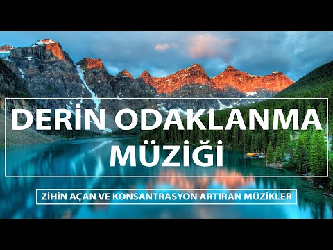 Derin Odaklanma ve Konsantrasyon Müziği | Zihin Açan ve Konsantrasyon Artıran Müzikler