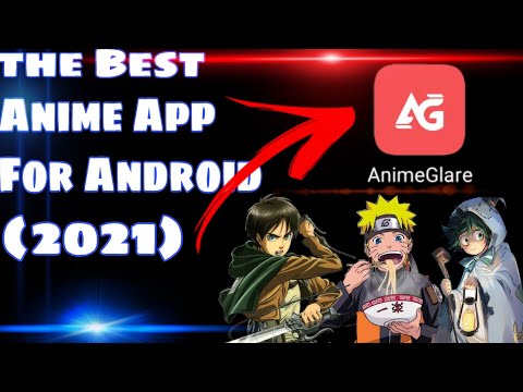 Top Anime App For Android (2021) | Watch Anime on Android For Free? | New Free Anime App!