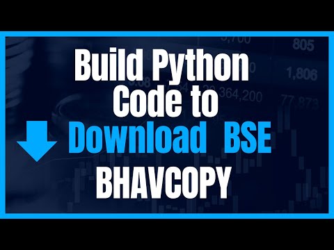 Build Python Code to download BSE Bhavcopy