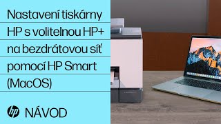 Nastavení tiskárny HP s volitelnou HP+ na bezdrátovou síť pomocí HP ...