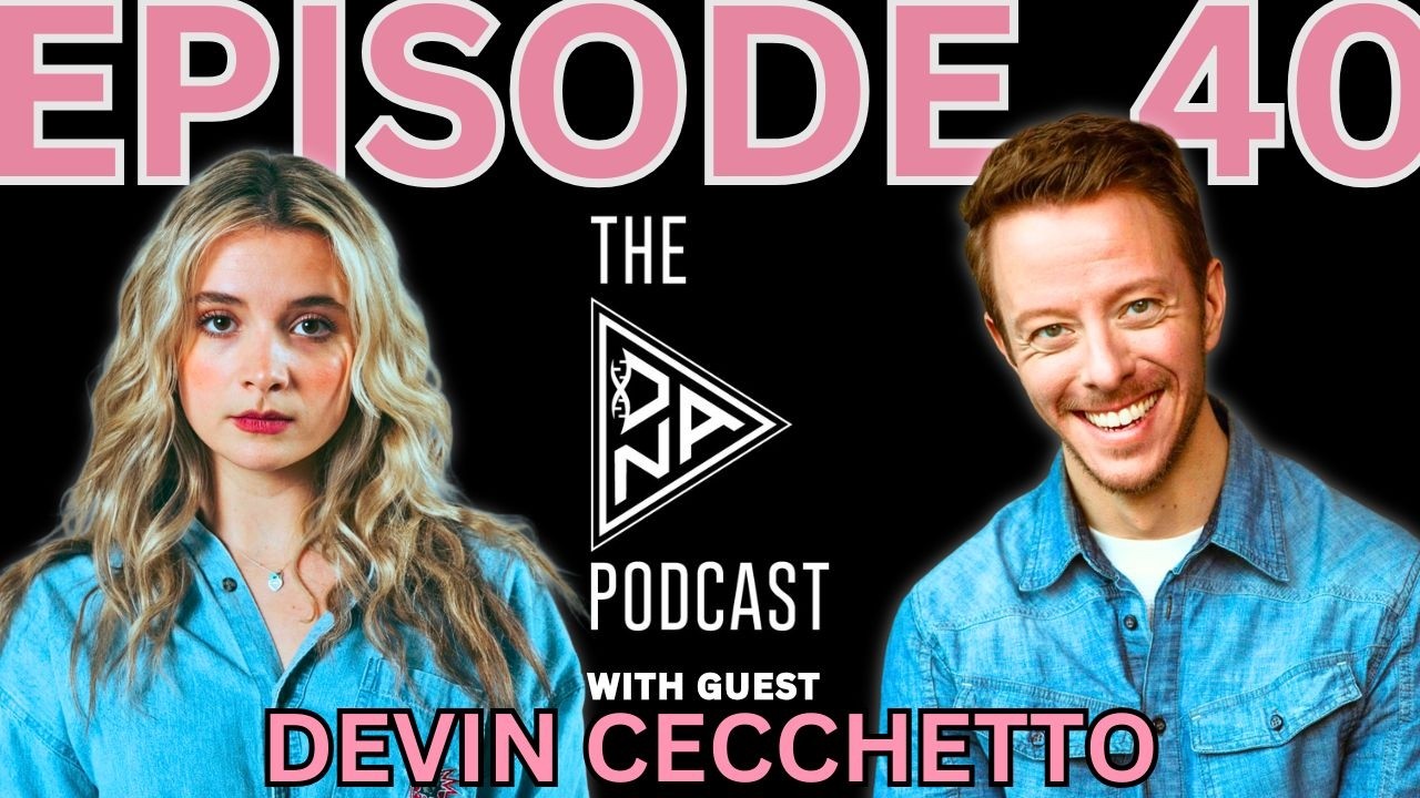 Devin Cecchetto - The Multitalented Bright Light of “The Way Home” | The DNA Podcast