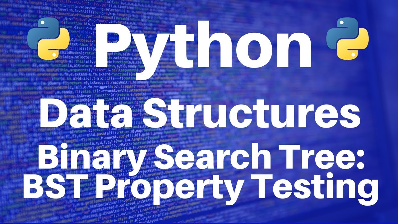 Binary Search Trees in Python: Checking the BST Property