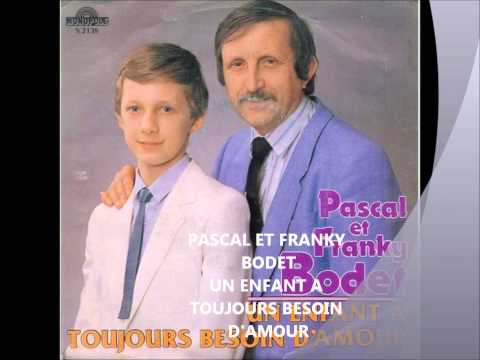 PASCAL ET FRANKY BODET - UN ENFANT A TOUJOURS BESOIN D'AMOUR - HORREURS ...