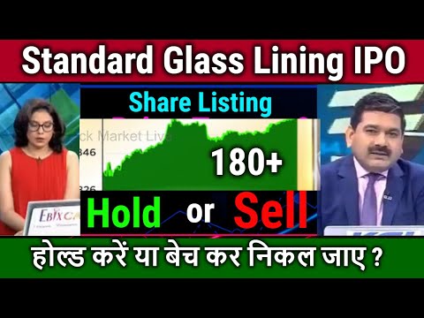 Standard Glass Lining IPO listing strategy Anil Singhvi/Hold or sell?standard glass Share Price,news