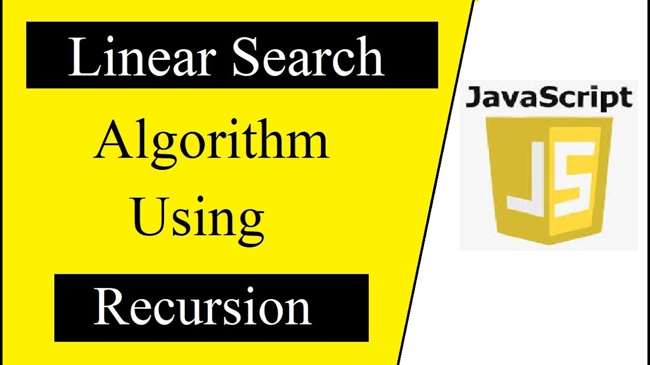 Linear Search Algorithm using Recursion in JavaScript | Data Structures & algorithms tutorial