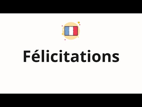 How to pronounce Félicitations