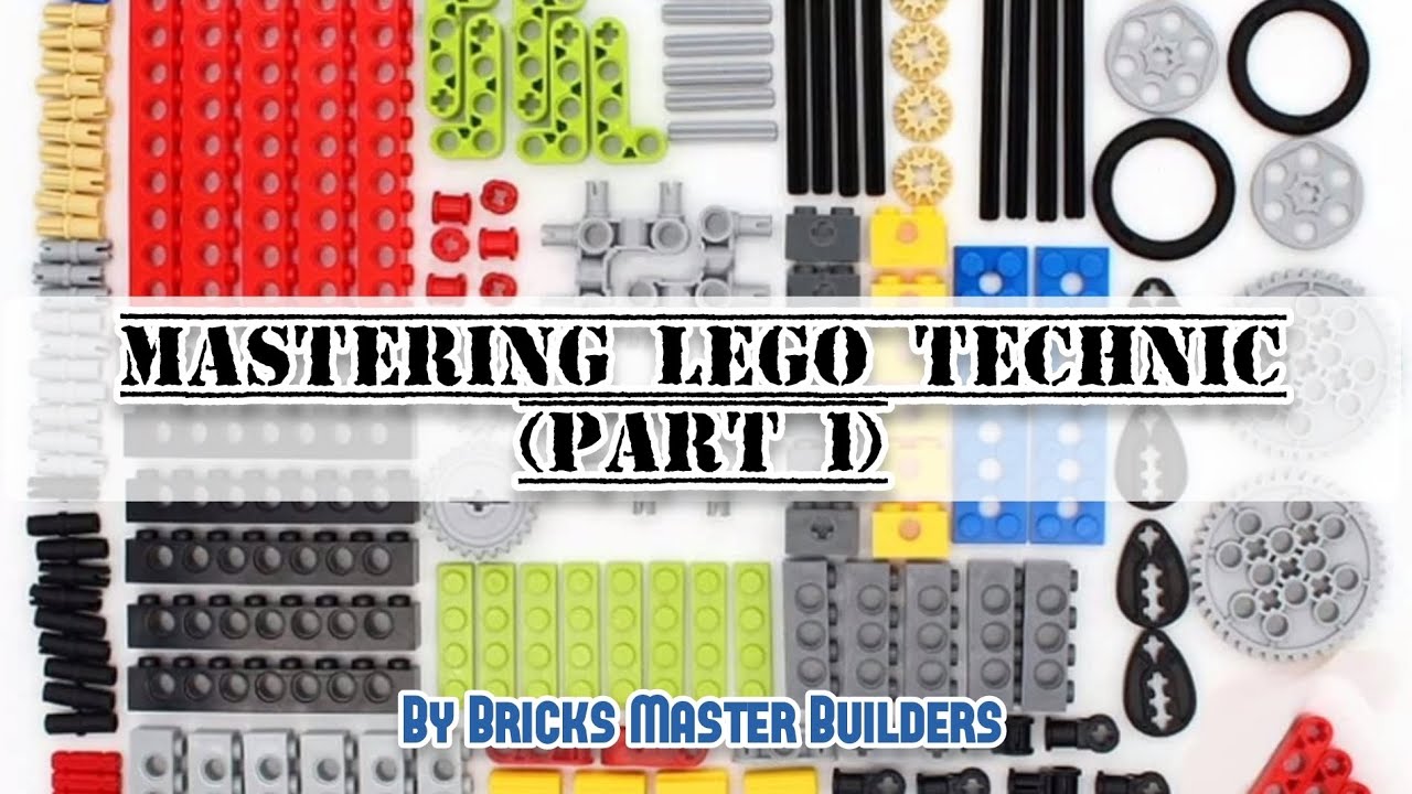 Mastering LEGO Technic (Part 1)