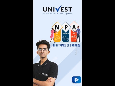 Non performing assets in banking | NPA banking awareness | Univest