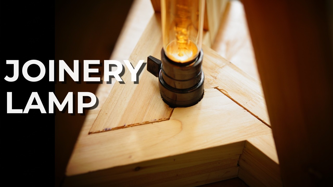 3 Woodworking Joints for a Wooden Lamp | Part 2