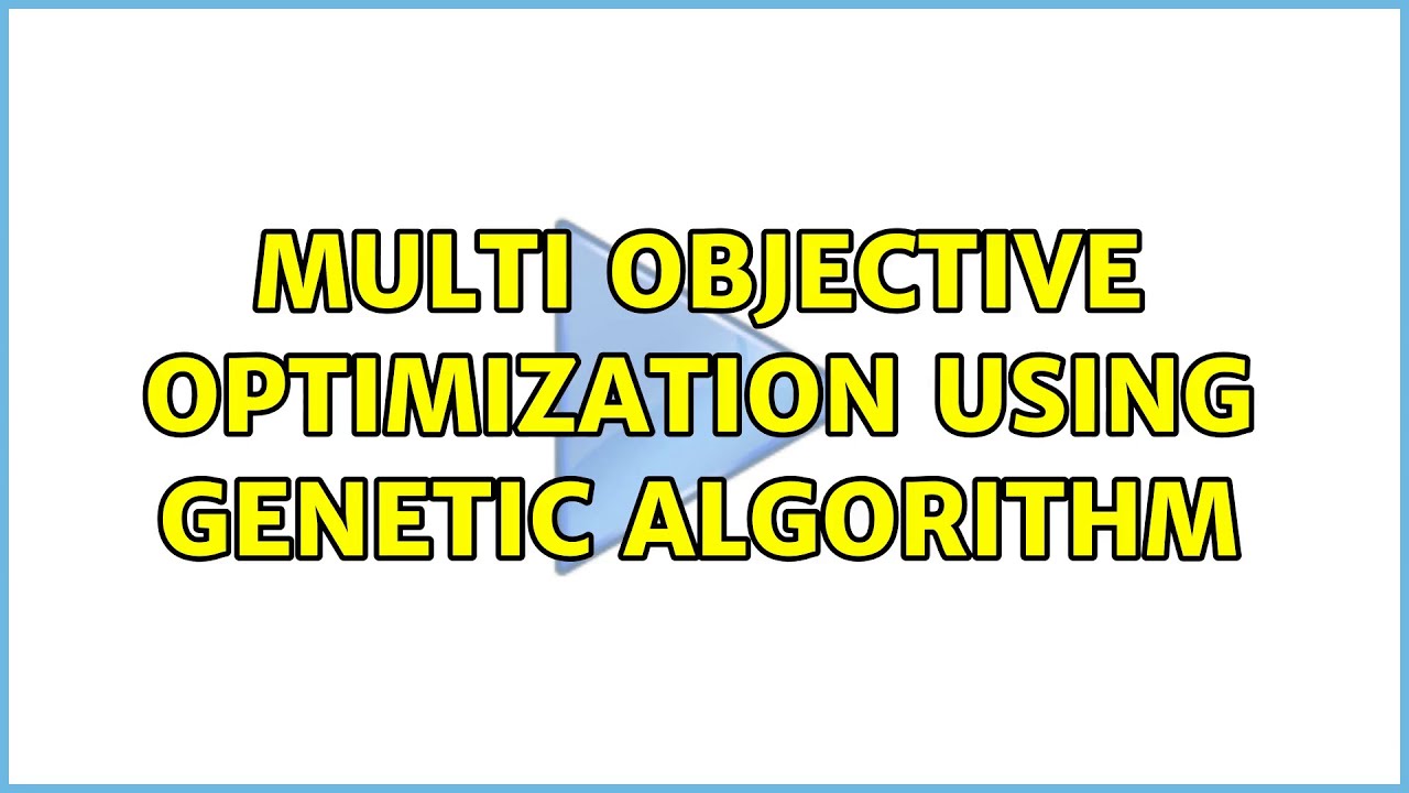 Multi objective optimization using genetic algorithm