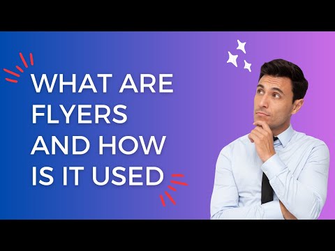 What is Flyers and What Is The Actual Uses of Flyers