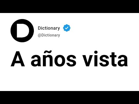 A años vista Meaning In English
