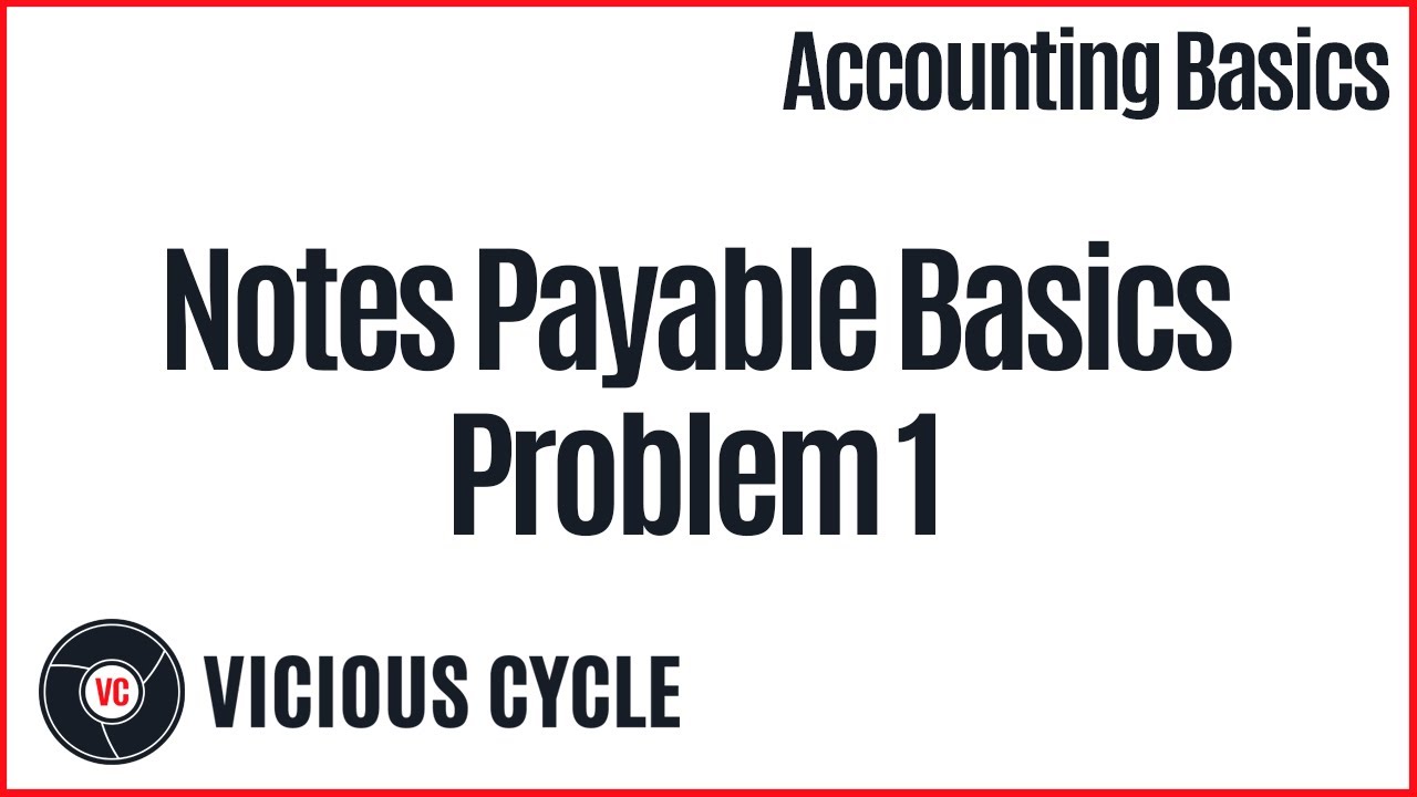 Notes Payable Basics Problem 1