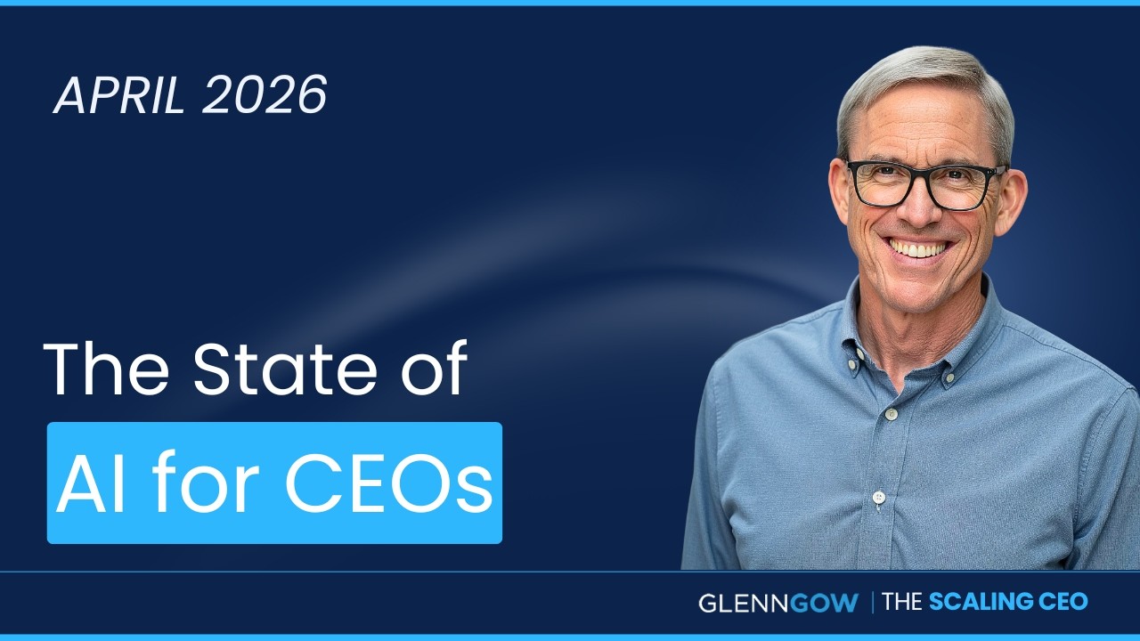 The State of AI for CEOs (April 2026)