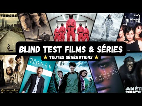 BLIND TEST FILMS & SÉRIES - 50 EXTRAITS (TOUTES GÉNÉRATIONS)