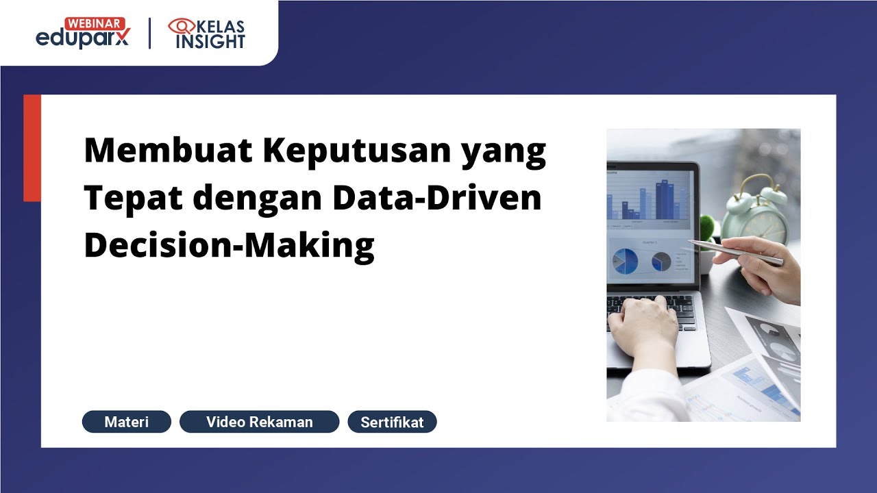 Membuat Keputusan yang Tepat dengan Data-Driven Decision-Making