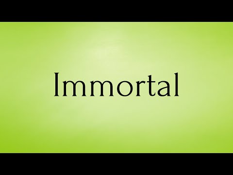 Immortal | Immortal Meaning | Pronunciation of Immortal | Immortal – English Word of the Day
