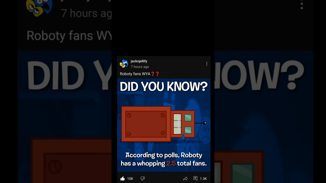 Roboty has 2.5 fans?!?! 😱 #bfdi #memes #funny