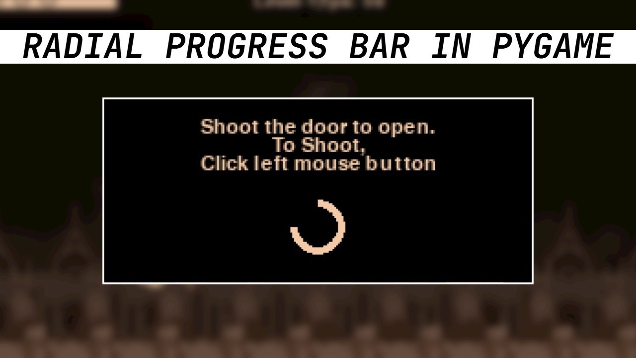 Pygame Tutorial : Radial Progress Bar