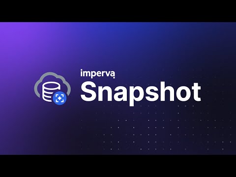 Imperva Snapshotâ„¢