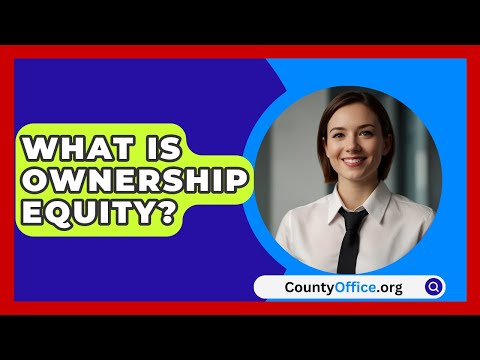 What Is Ownership Equity? - CountyOffice.org