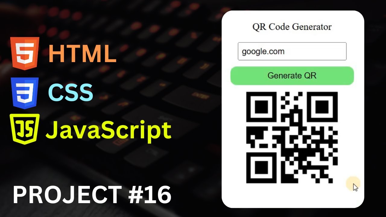 JavaScript Project 16 - QR Code Generator in HTML CSS JavaScript