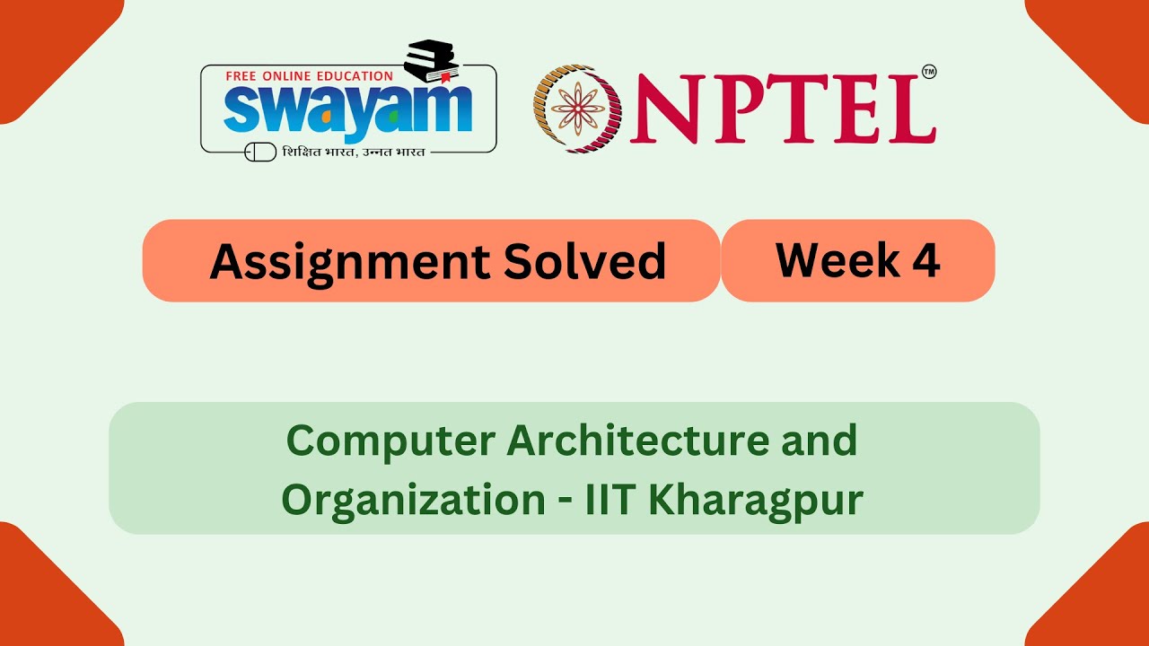 Computer Architecture and Organization Week 4 | NPTEL ANSWERS My Swayam #nptel #nptel2025 #myswayam