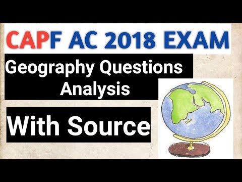 CAPF AC 2018 EXAM GEOGRAPHY ANALYSIS WITH SOURCES...